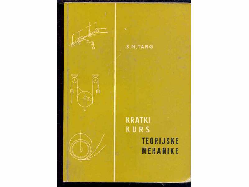 KRATKI KURS TEORIJSKE MEHANIKE-S.M.TARG