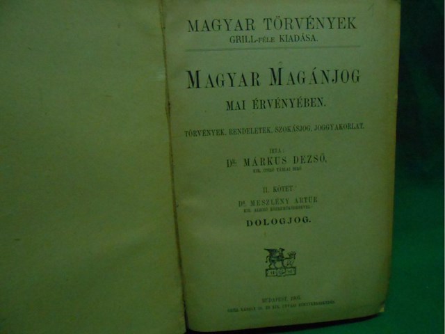 Dr.Márkus Dezső:Magyar magánjog mai érvényében II.