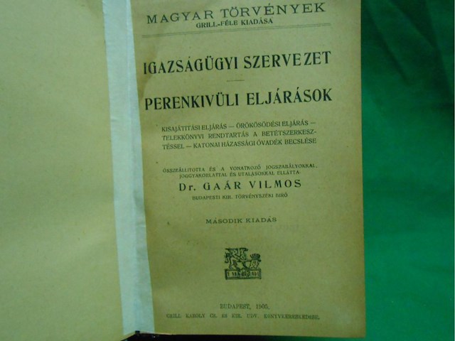 IGAZSÁGŰGYI SZERVEZET-PERENKÍVÜLI ELJÁRÁSOK 1906.