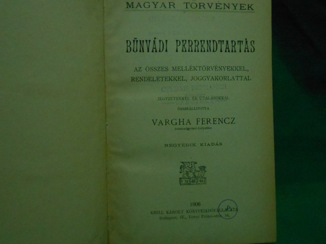 BŰNVÁDI PERRENDTARTÁS:VARGHA FERENCZ 1906.