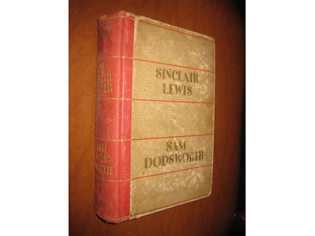 Sinclair Lewis - Sam Dodsworth (1930)