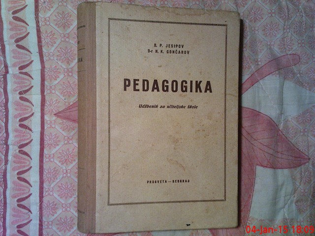 B. P. JESIPOV - DR. N. K. GONCAROV - PEDAGOKIKA