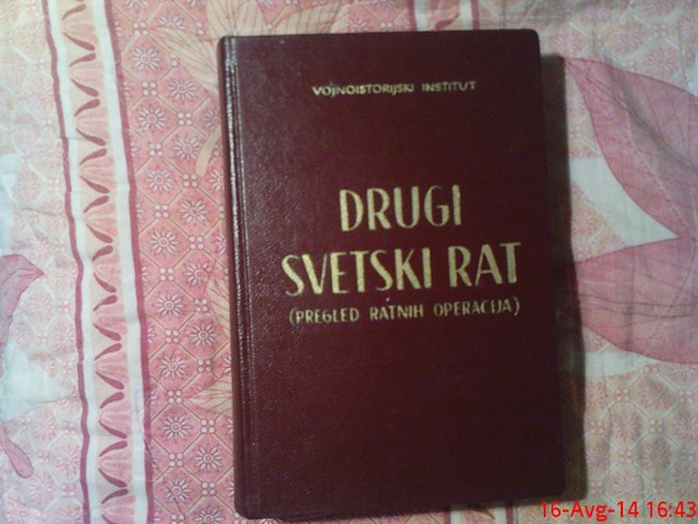 DRUGI  SVETSKI  RAT [  PREGLED RATNIH  OPERACIJA ]