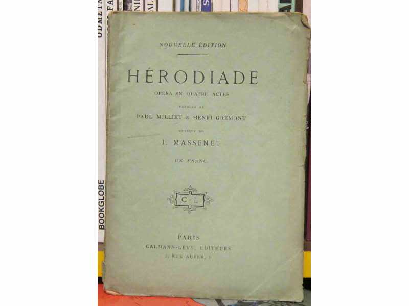 Herodiade - opera u 4 čina, 1908. god