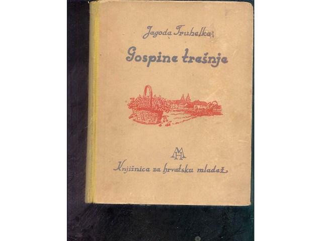 GOSPINE TRESNJE - JAGODA TRUHELKA