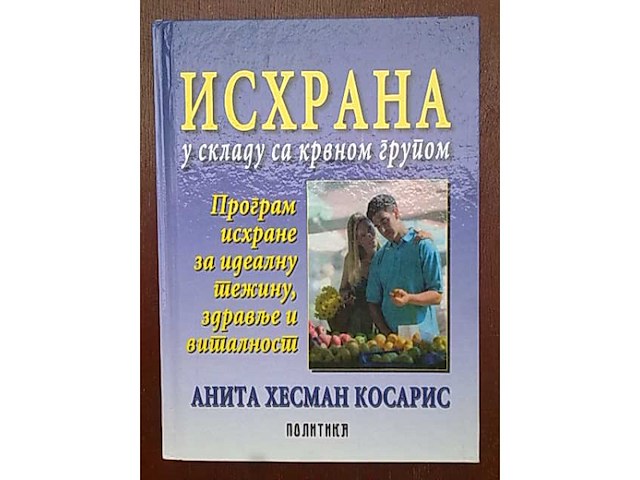 Ishrana u skladu sa krvnom grupom-Anita Hesman Kosaris