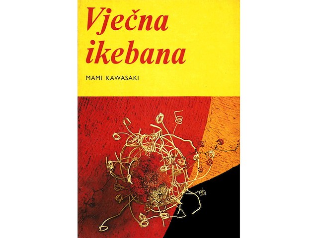 VJEČNA IKEBANA - MAMI KAWASAKI