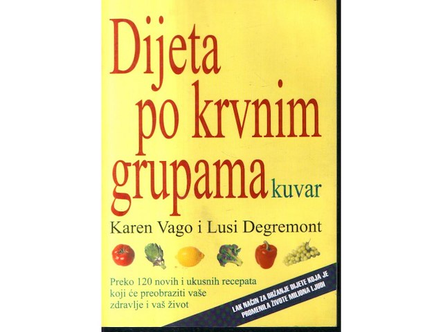 Dijeta po krvnim grupama - Kuvar