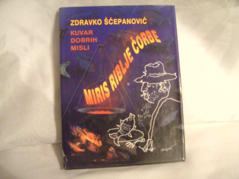 Miris riblje čorbe, Zdravko Šćepanović