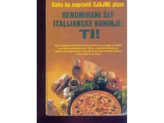 PIZZE - TAJNA DOBROG PRAVLJENJA PICA