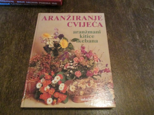 ARANŽIRANJE CVIJEĆA - aranžmani, kitice, ikebana