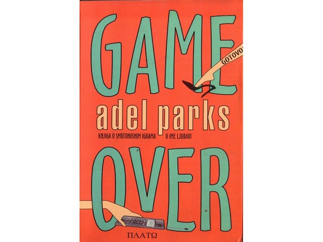 Game Over (Gotovo) - Adel Parks