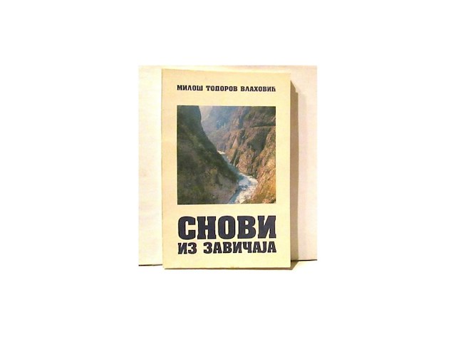 MILOS TODOROV VLAHOVIC - Snovi iz zavicaja