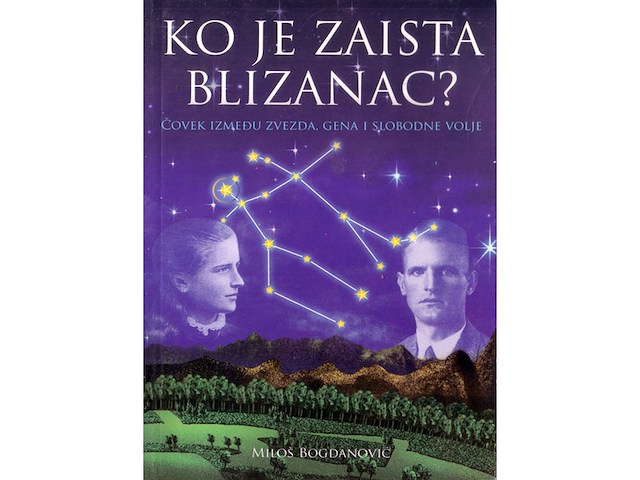 Ko Je Zaista Blizanac - Miloš Bogdanović