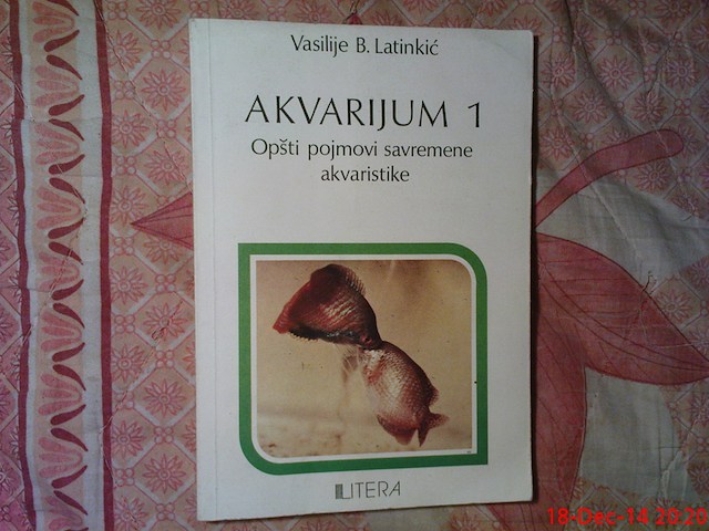 VASILIJE B. LATINKIC - AKVARIJUM 1