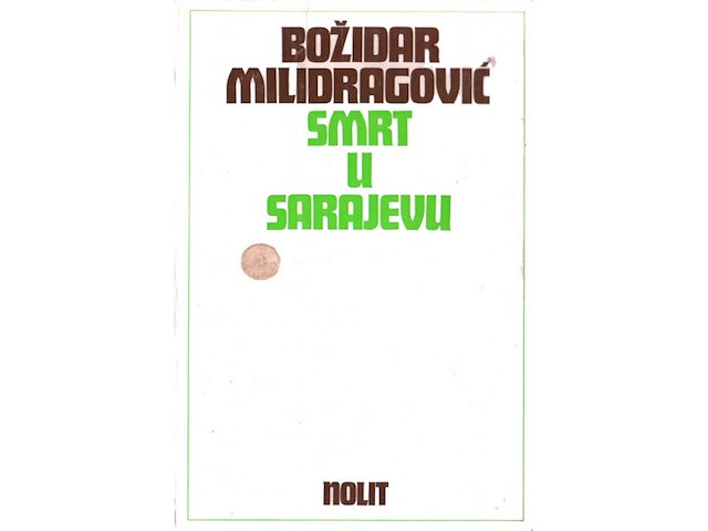 Smrt u Sarajevu - Božidar Milodragović