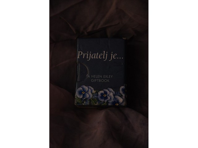 PRIJATELJ JE ... - Helen Exley gift book