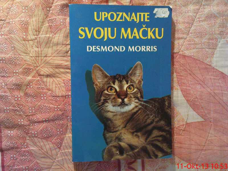 DEZMOND  MORIS -  UPOZNAJTE SVOJU  MACKU