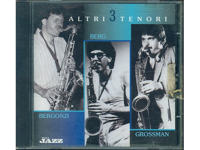Altri 3 Tenori - Berg, Grossman, Bergonzi