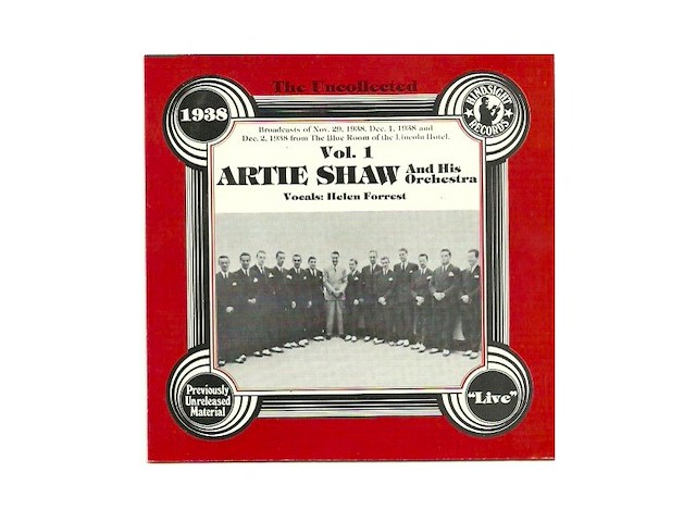 Artie Shaw And His Orchestra - The Uncollected Artie Shaw And His Orchestra Vol. 1