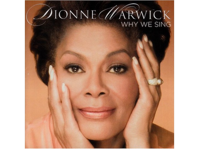 Dionne Warwick - Why We Sing