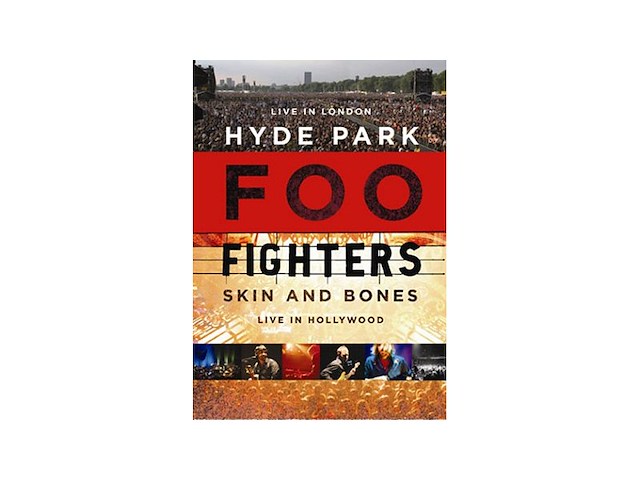 Foo Fighters - Skin And Bones + Hyde Park