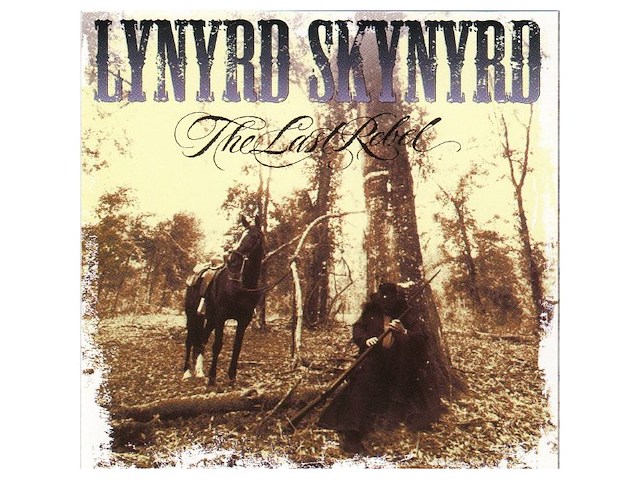 Lynyrd Skynyrd - The Last Rebel