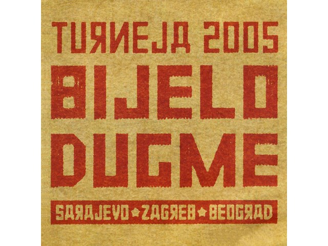 Bijelo Dugme - Turneja 2005 Sarajevo Zagreb Beograd