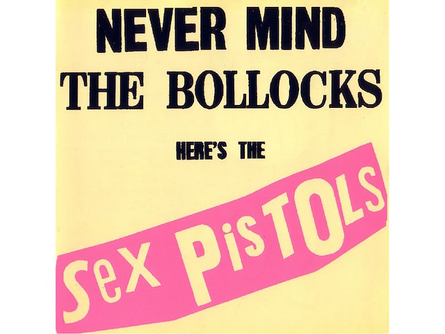 Sex Pistols - Never Mind The Bollocks