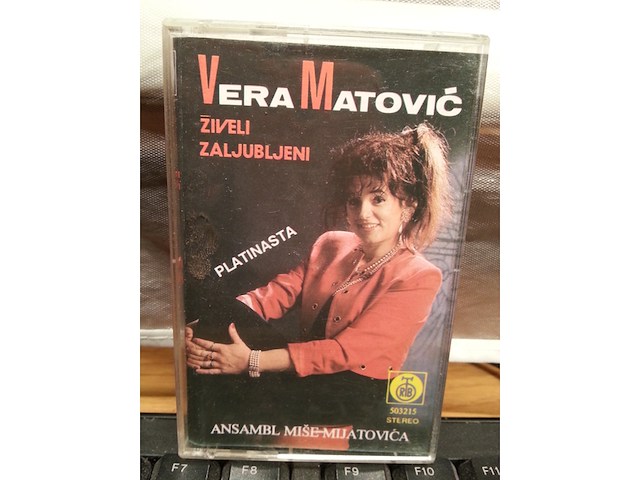 Vera Matović - Živeli zaljubljeni