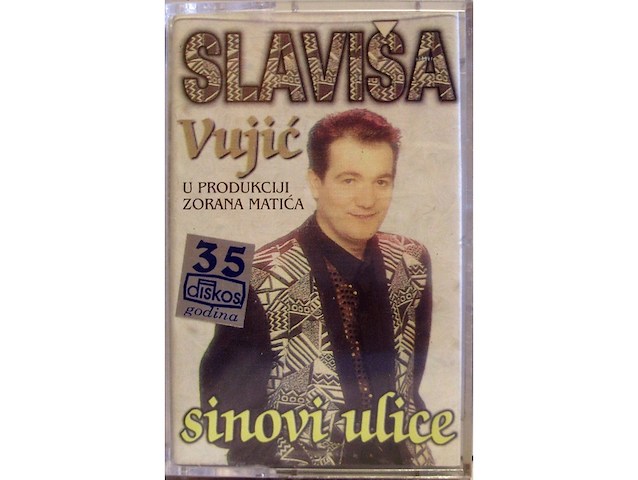 SLAVIŠA Vujić - sinovi ulice