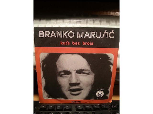 Branko Marušić - Kuća bez broja/Sumrak 7` single