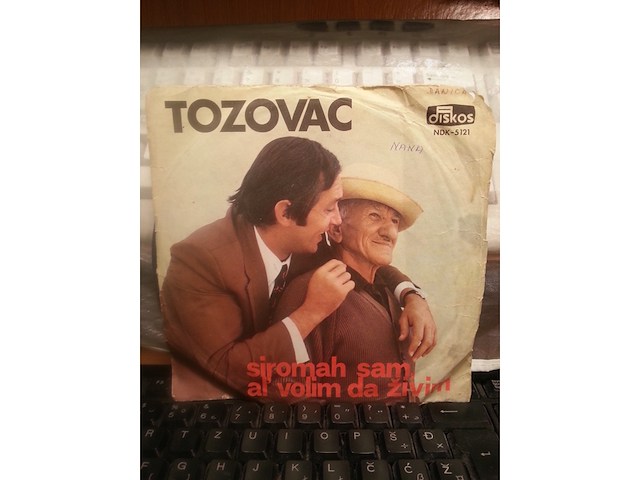 Tozovac - Siromah sam, al volim da živim