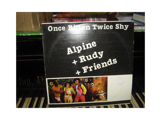 Alpine Grant, Rudy Grant, Tropics (2), The, Steve Jarvis, Splash (8) - Once Bitten Twice Shy