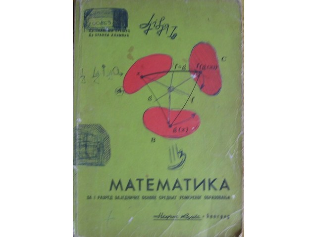 Matematika  I razred   Dr. Prešić  Dr. Alimpić