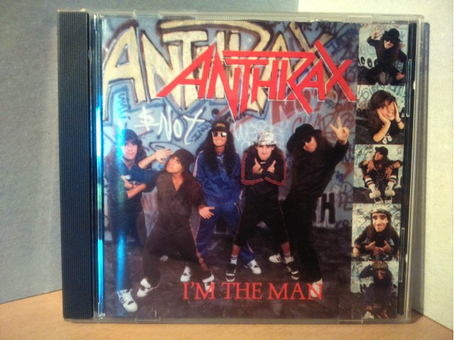 Anthrax - I`m The Man
