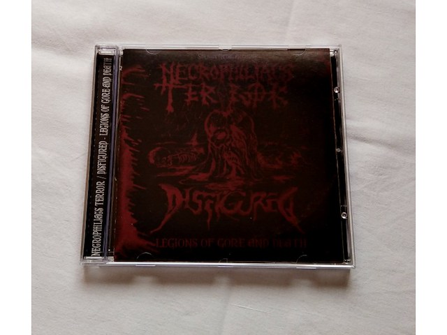 Necrophiliacs Terror/Disfigured - Legions of Gore and Death