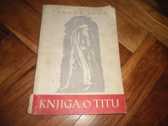 Knjiga o Titu - France Bevk