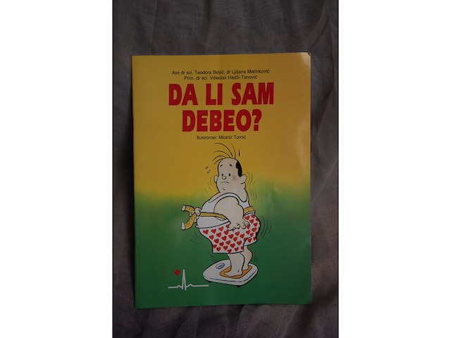 Da li sam debeo?