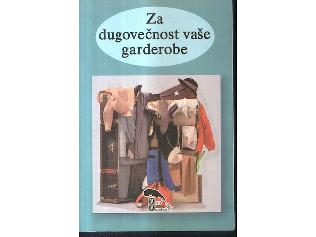 Za dugovečnost vaše garderobe + NOVO +