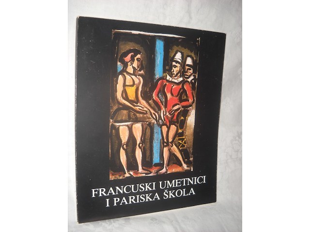 Francuski Umetnici i Pariska Škola