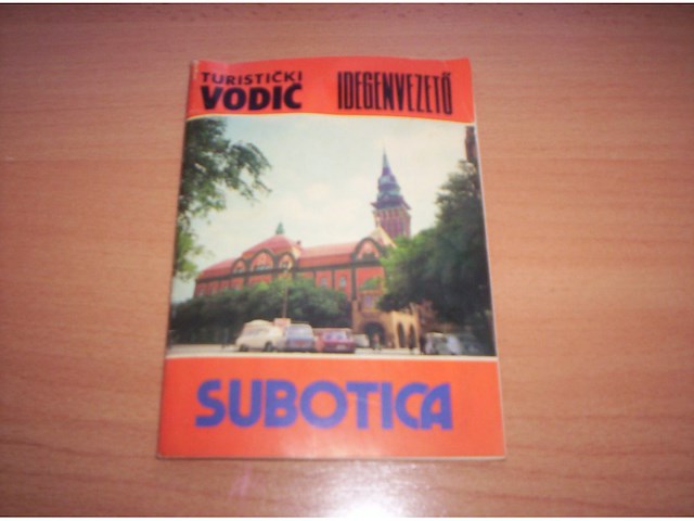 Turistički vodič - Subotica