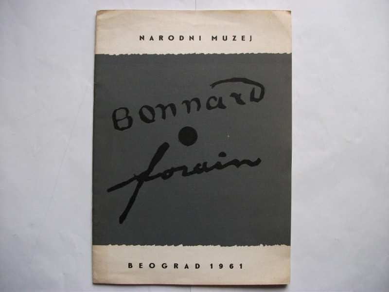 BONNARD/FORAIN katalog izlozbe Narodni muzej 1961.