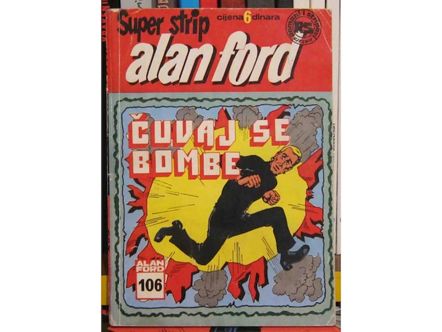 Alan Ford 106 - Čuvaj se bombe