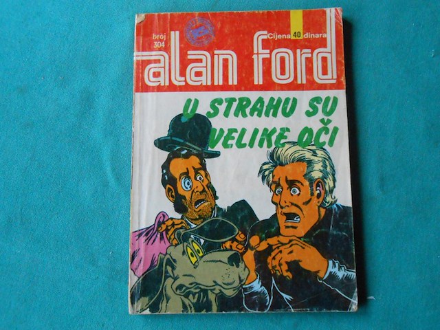 ALAN FORD-BR,304-U STRAHU SU VELIKE OČI-/S-177/