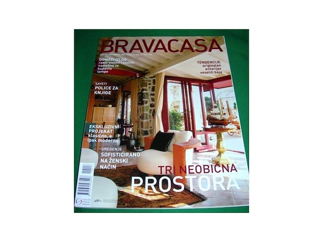 BRAVACASA, septembar 2007.