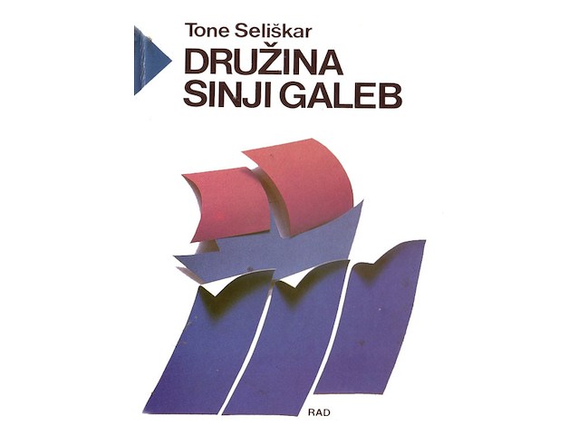 Družina Sinji Galeb - Tone Seliškar