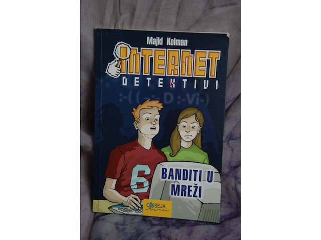 INTERNET DETEKTIVI - BANDITI U MREZI