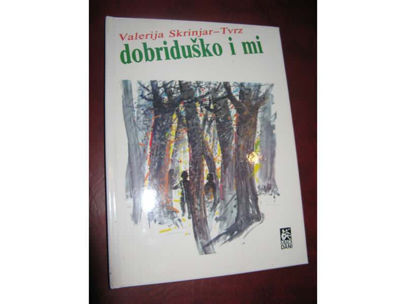 Valerija Skrinjar - Tvrz - Dobriduško i mi