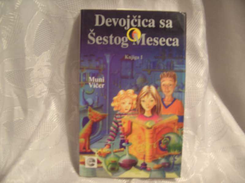 Devojčica sa Šestog Meseca, knj I, Muni Vičer